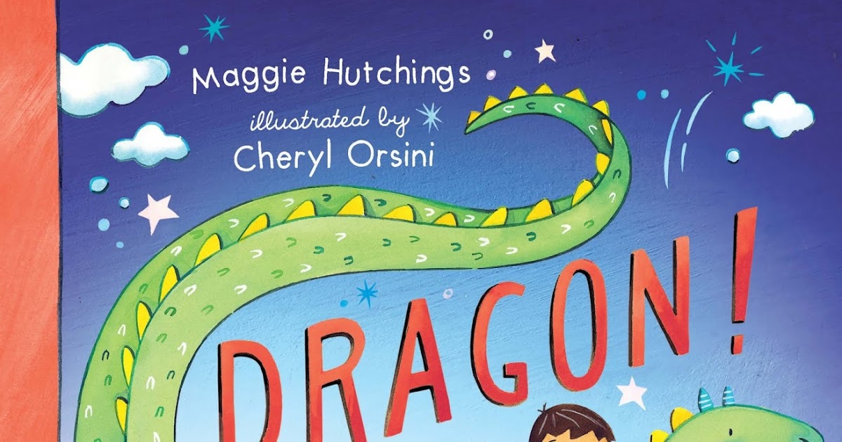 Kids' Book Review: Review: Dragon!