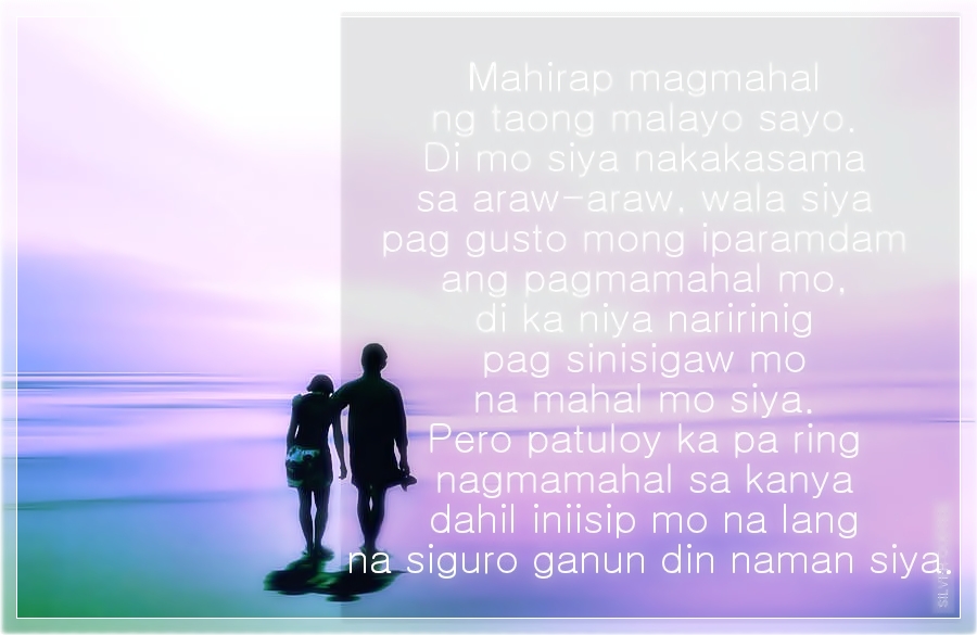 Mahirap Magmahal ng Taong Malayo Sayo - SILVER QUOTES