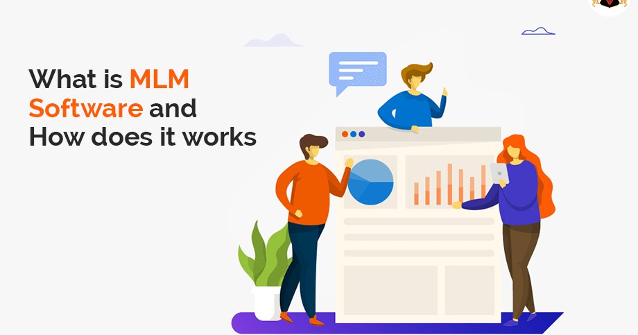 What is MLM Software And How Does It Works