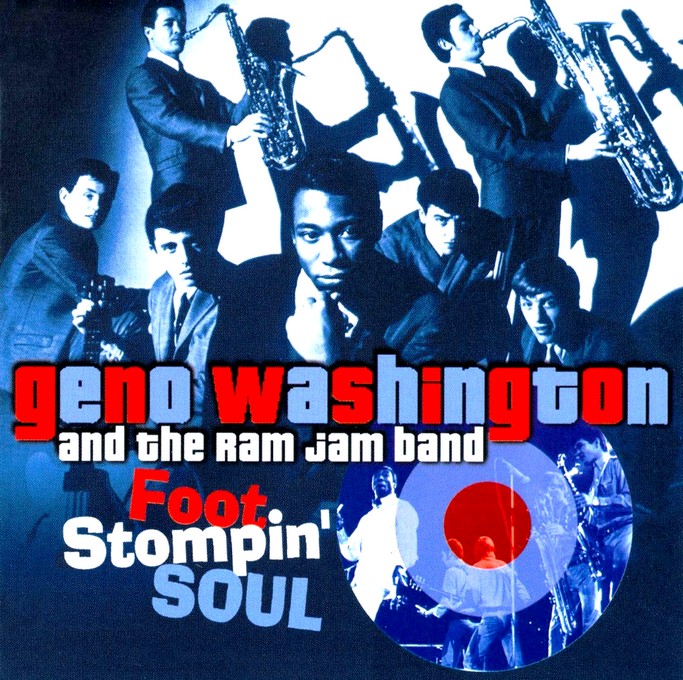 SIXTIES BEAT: Geno Washington And The Ram Jam Band - Foot Stompin' Soul ...