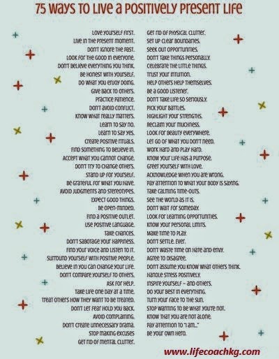 75 WAYS TO LIVE A POSITIVELY PRESENT LIFE ~ Life Coach Forever