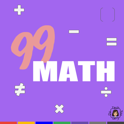 Tech You Can Do: Resources: 99math