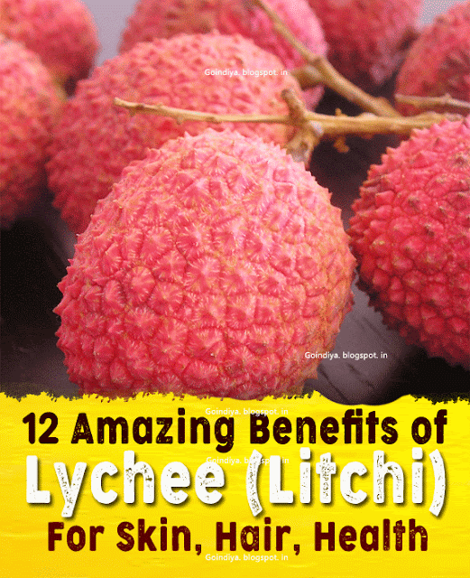12 Amazing Benefits of Lychee (Litchi) For Skin, Hair and Health ...