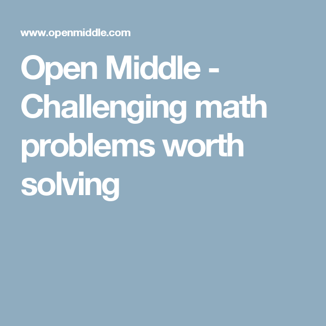 Spotlight Classrooms Challenging Math Problems For K 8th Open Middle spotlight-classrooms-challenging-math-problems-for-k-8th-open-middle