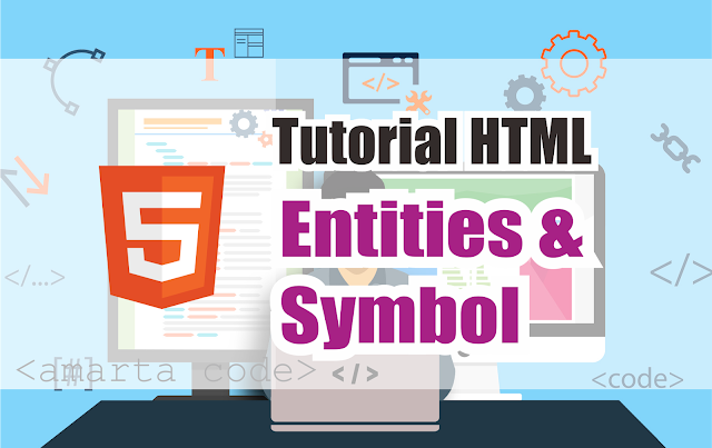 Tutorial HTML - Entities dan Symbol - iMartha