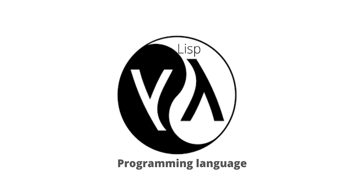 Lisp Programming Language History Features Applications Why Learn Answersjet