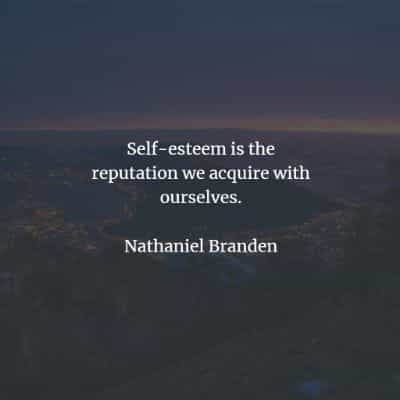 40 Self-esteem quotes that will improve one's self-worth