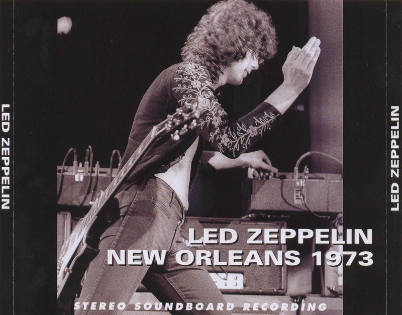 Led Zeppelin Bootlegs: Led Zeppelin - New Orleans 1973 (1973-05-14) FLAC