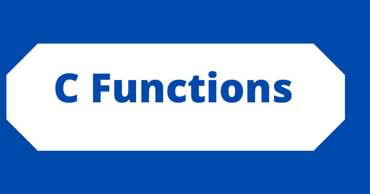 C Functions