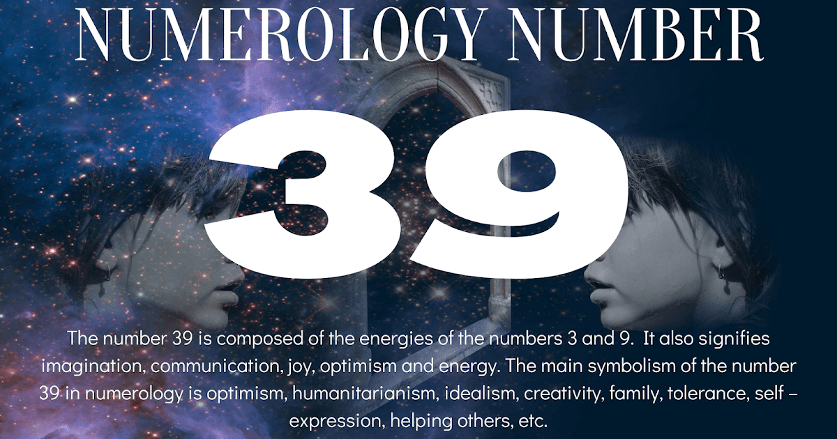 Numerology The Meaning Of Number 39