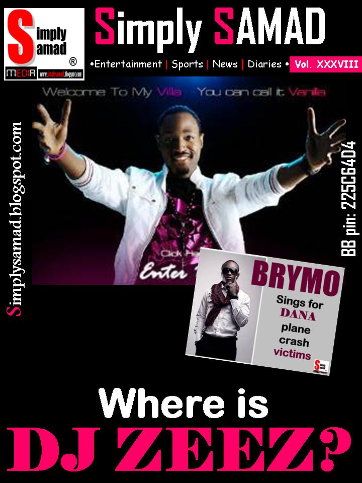 Where is DJ ZEEZ? - Simply SAMAD