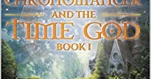 Chronomancer and the Time God (Author Interview) | BookInform Press ...