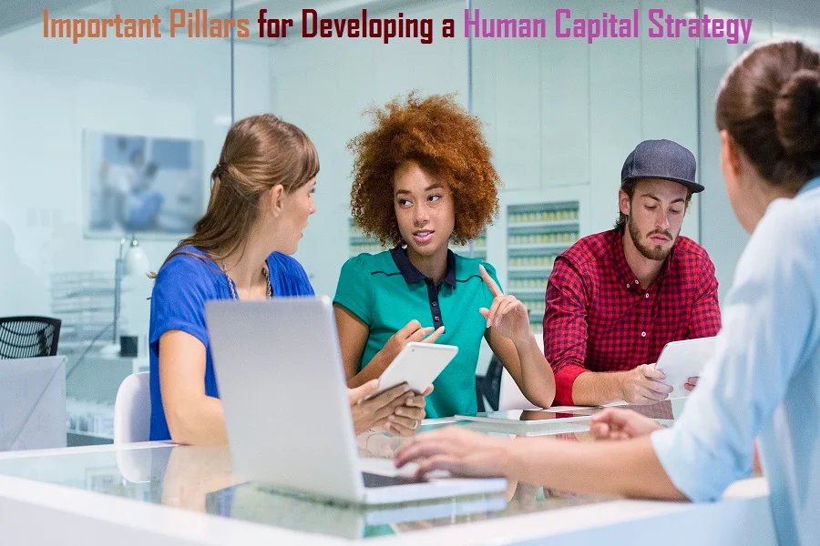 6 HR Pillars for Developing a Human Capital Strategy