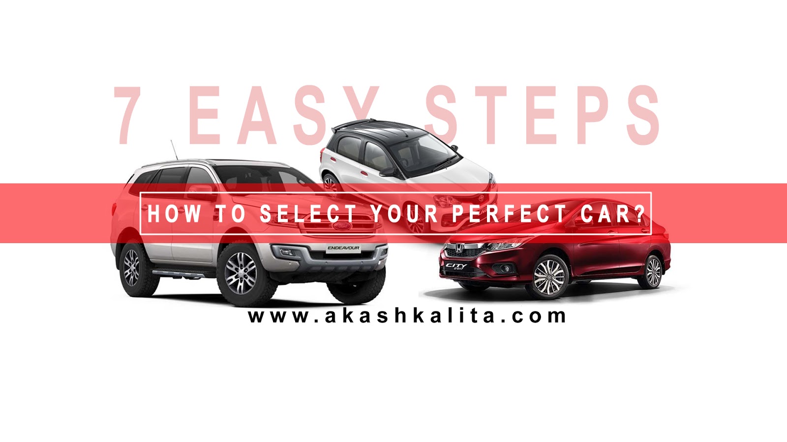 How to select your perfect car? ~ Akash Kalita