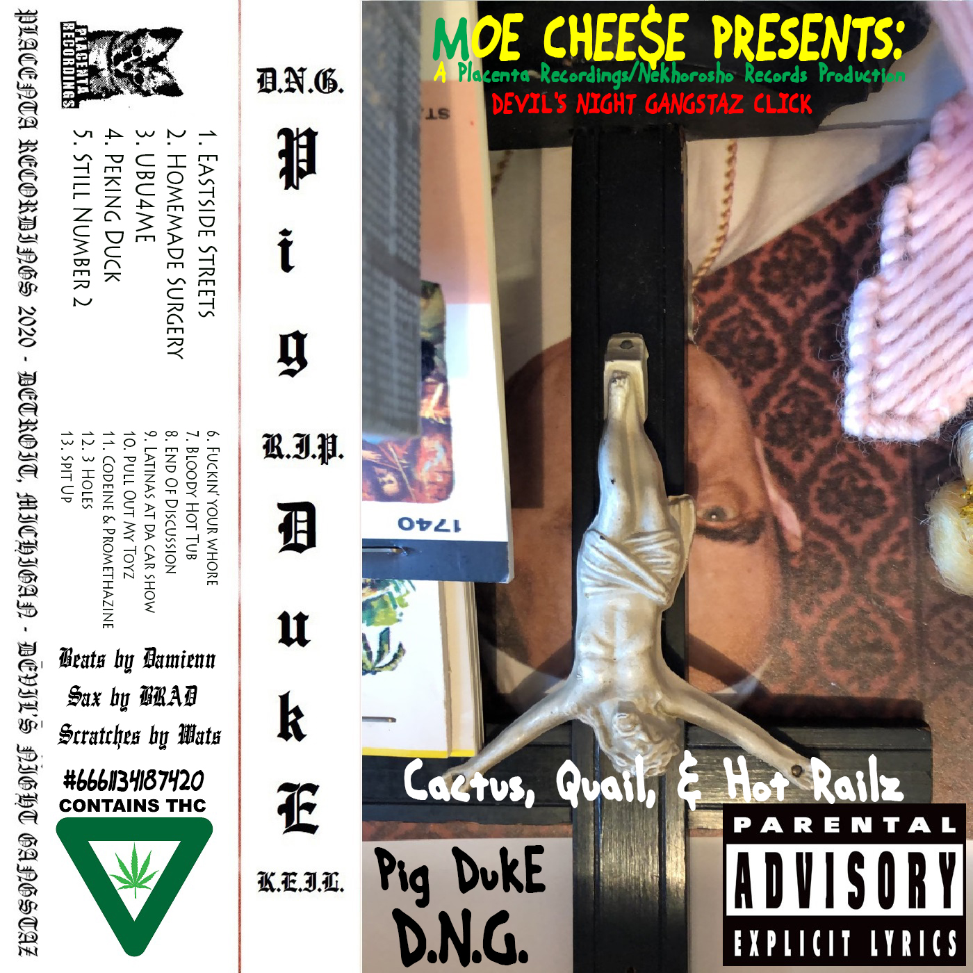 Placenta Recordings: Pig DukE - Cactus, Quail, & Hot Railz (Placenta ...