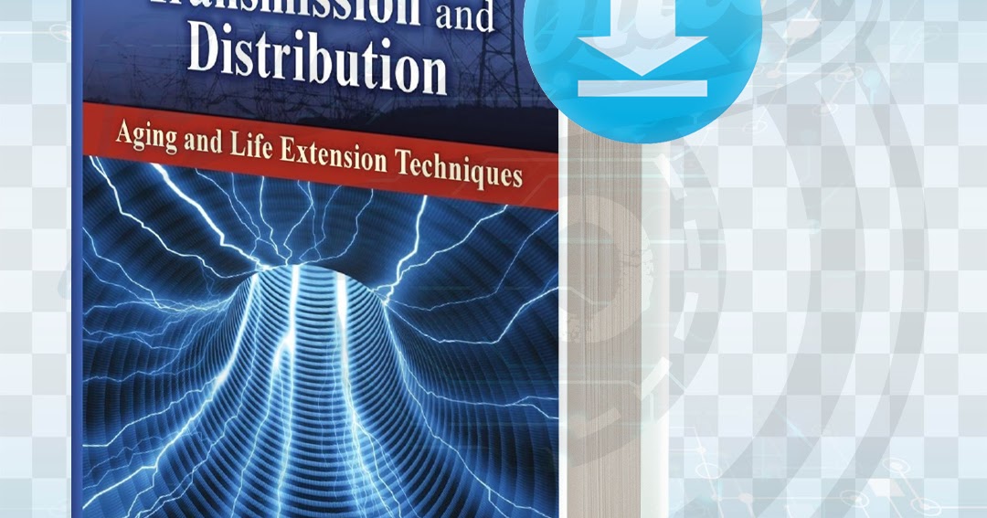 Download Electrical Power Transmission and Distribution pdf.