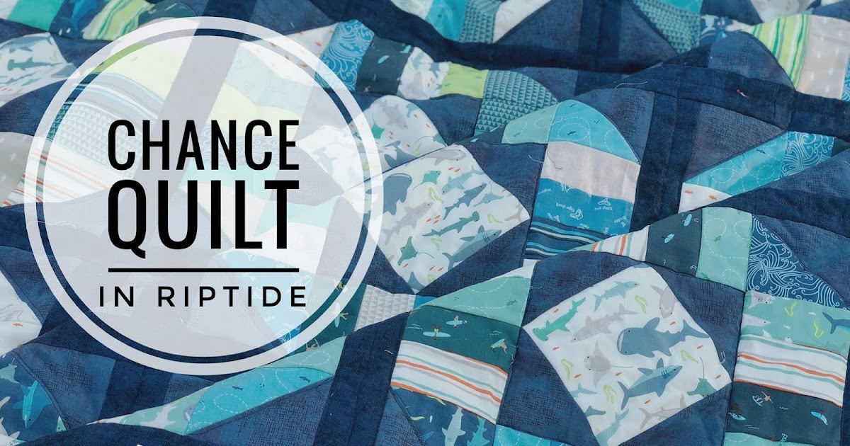 Riley Blake Designs Project Tour- Riptide