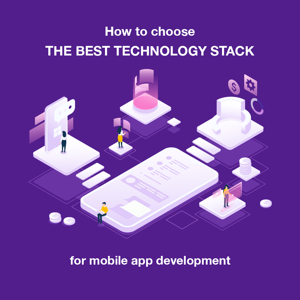 How to choose the best technology stack for mobile app development