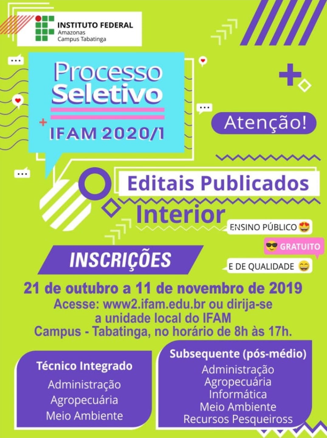 IFAM abre inscrições para Processo Seletivo 2020/1 IFAM abre inscrições para Processo Seletivo 2020/1