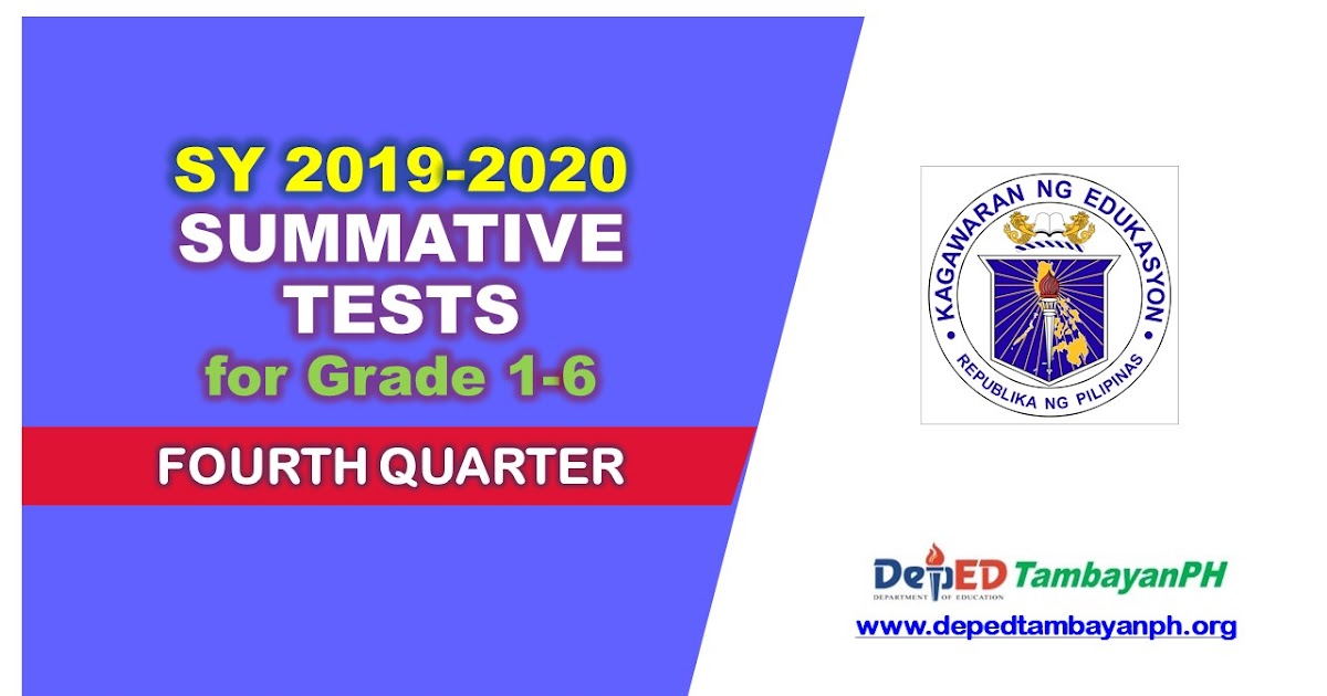 Fourth Quarter Summative Test for SY 2019-2020 (Grade 1-6) - Deped Network