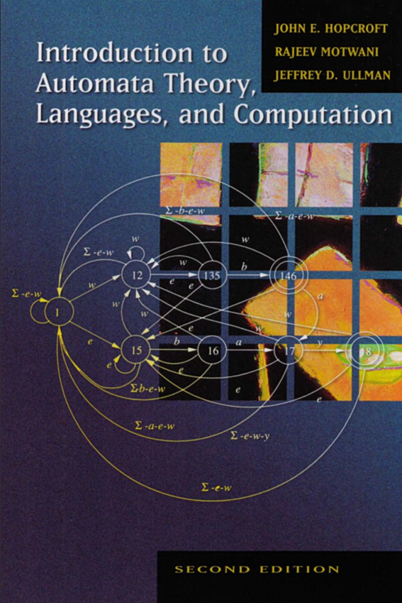 Automata Theory, Languages, and Computation By John Hopcroft, Rajeev ... Automata Theory, Languages, and Computation By John Hopcroft, Rajeev ...