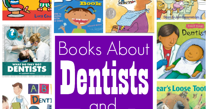 Books About Dentists and Teeth | What Can We Do With Paper And Glue