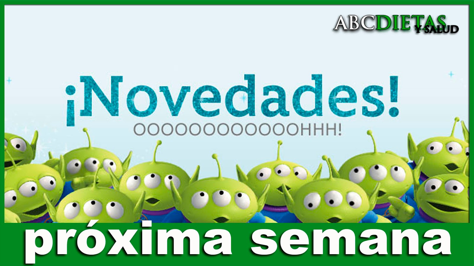 ABCDietas y Salud. Recetas, Información y Guía.: NOVEDADES PRÓXIMA SEMANA