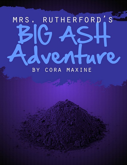 Mrs. Rutherford's Big Ash Adventure Free This Weekend