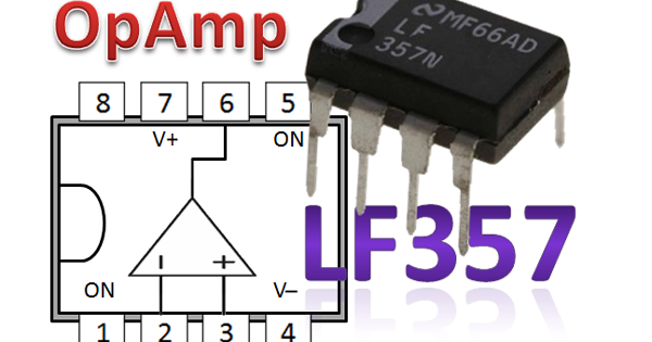 IC OpAmp LF357, Sebuah OpAmp Dengan Bandwidth Lebar Didalam Kemasan ...