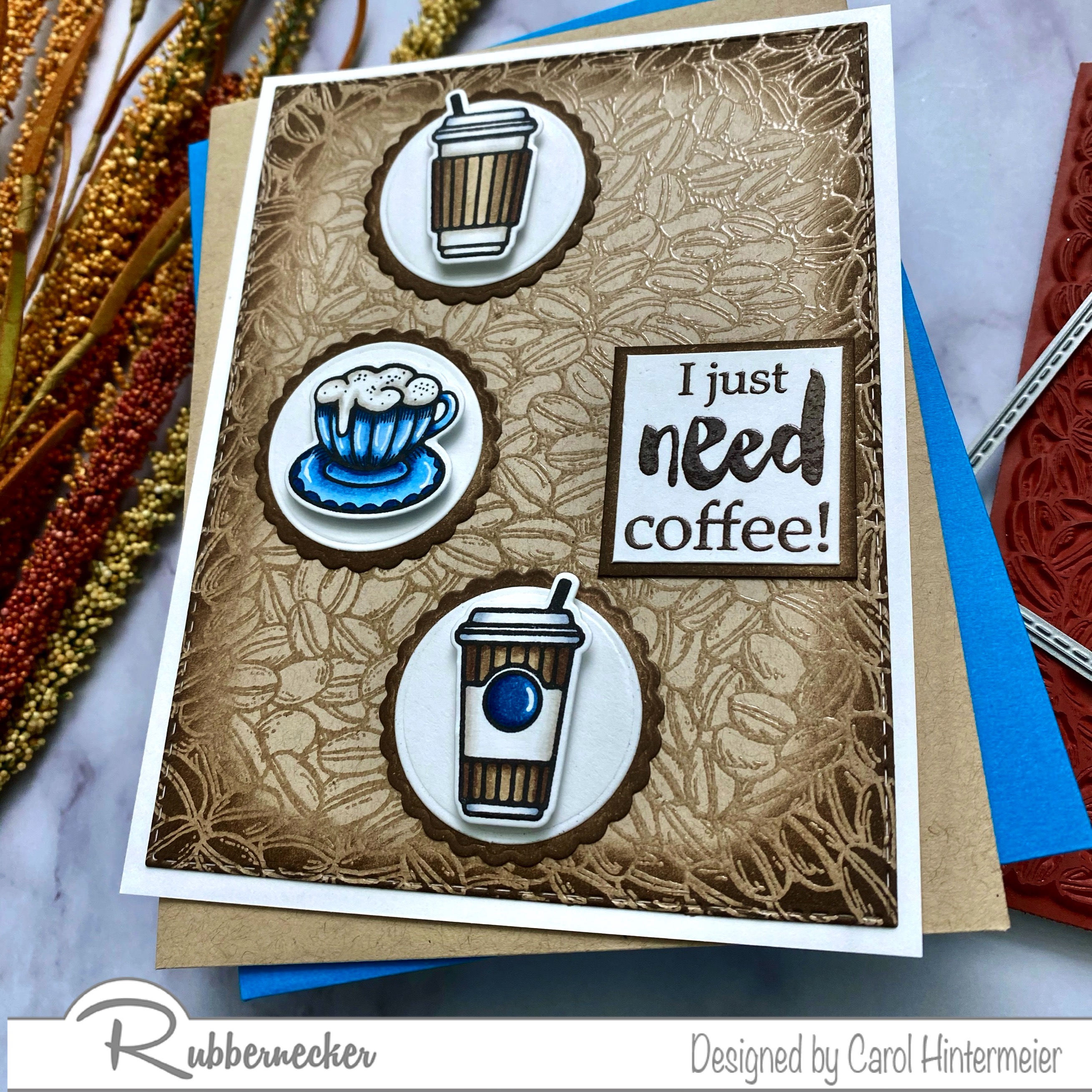 Crafting By Carol: I Just Need Coffee! | Rubbernecker Stamps