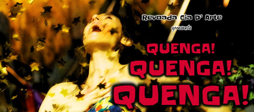 QUENGA! QUENGA! QUENGA!: HISTÓRIA