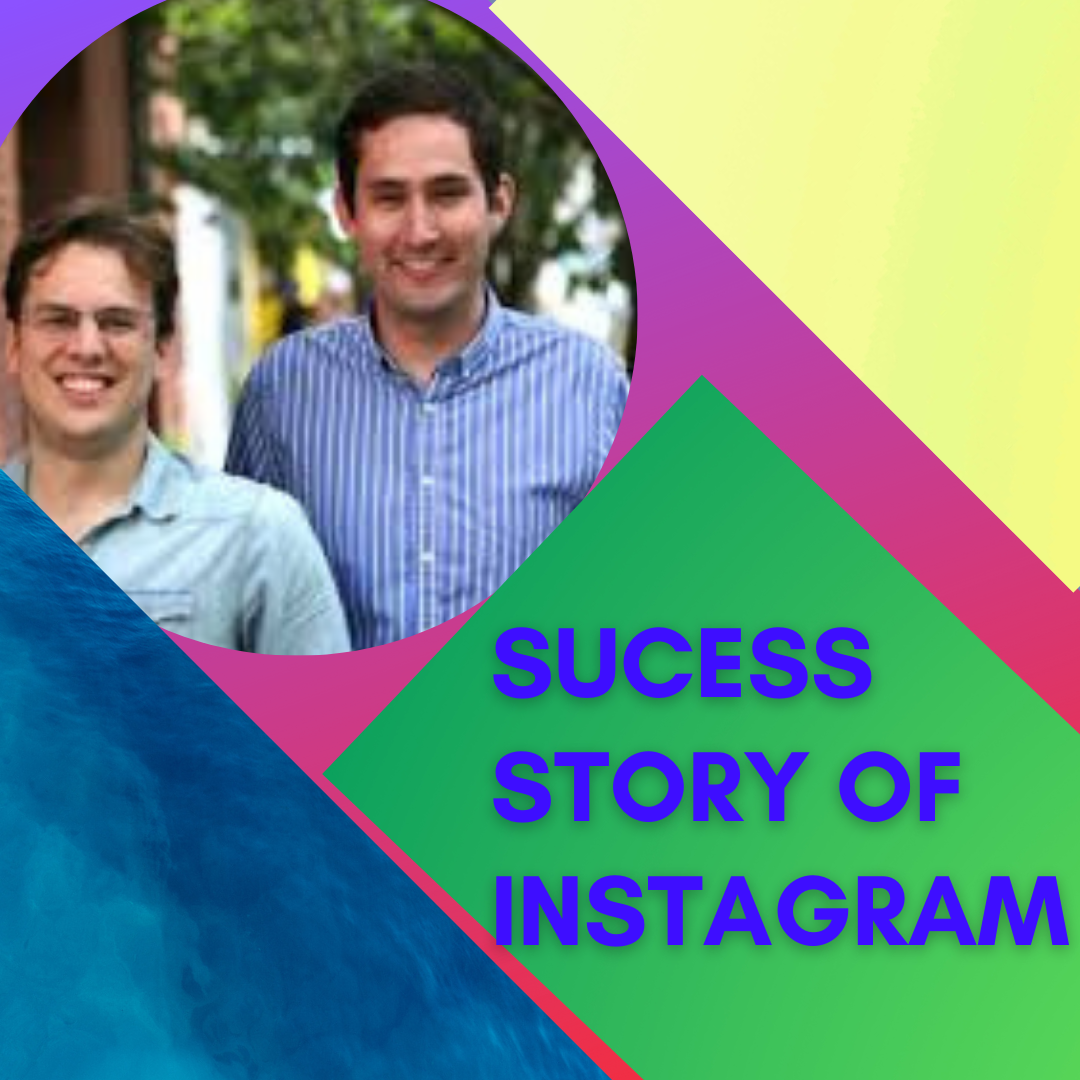 SUCESS STORY OF INSTAGRAM FOUNDER
