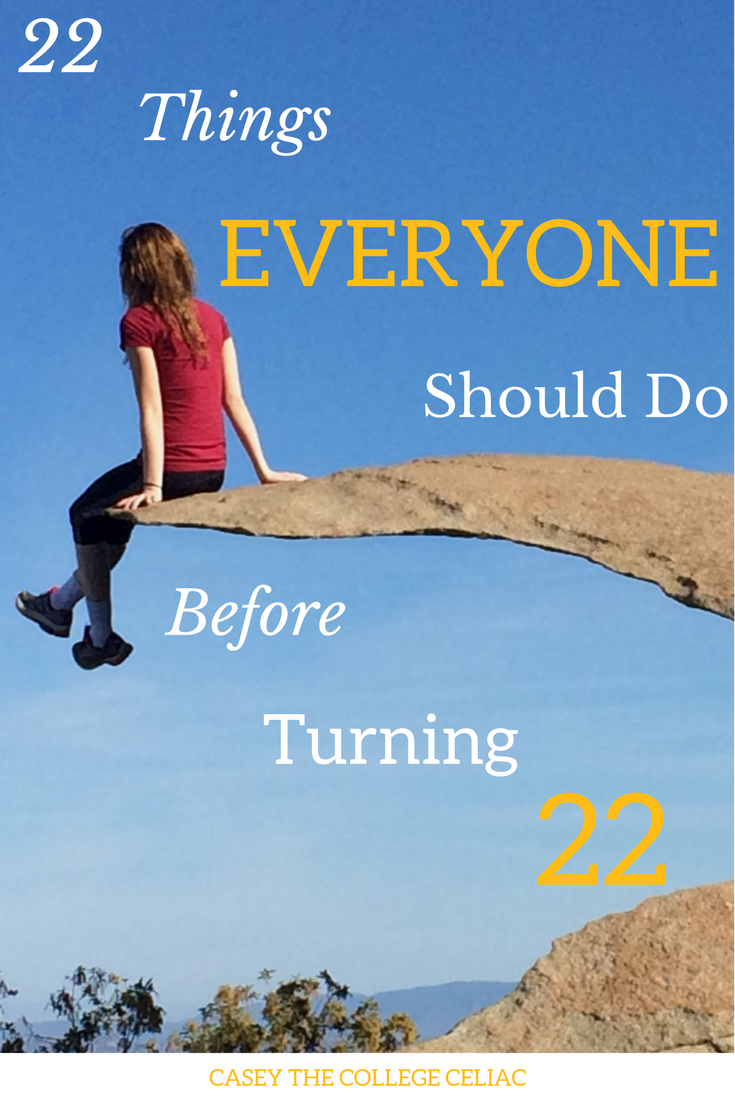 22 Things Everyone Should Do Before Turning 22