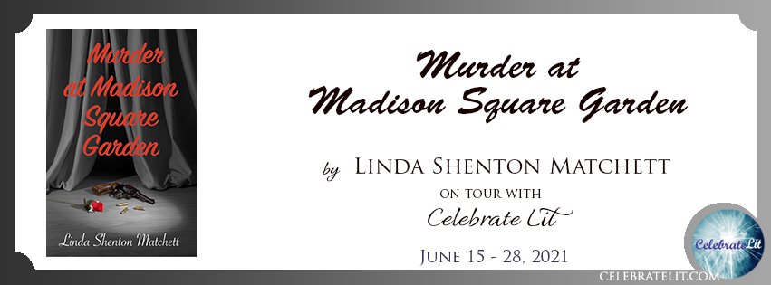 Murder at Madison Square Garden by Linda Shenton Matchett ~ Book Review ...