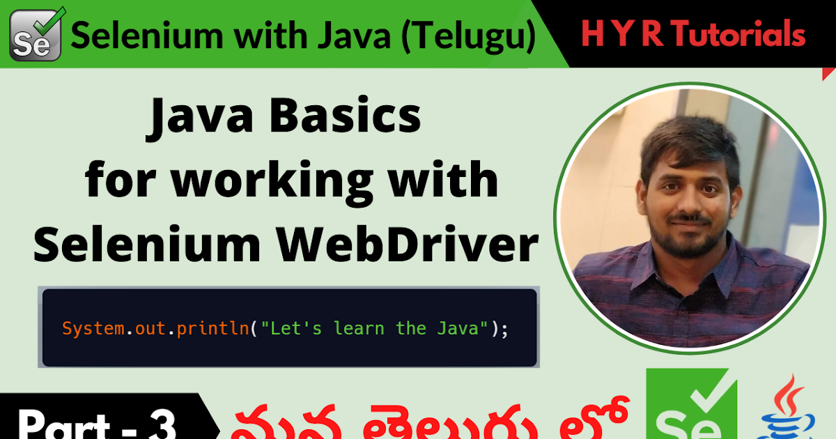 Java Basics for working with Selenium WebDriver - Part 3 - H Y R Tutorials