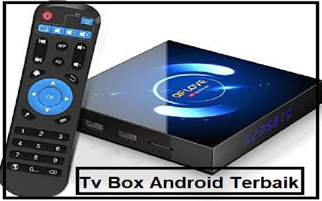 Rekomendasi TV Box Android Terbaik Untuk Kebutuhan Streaming & Game