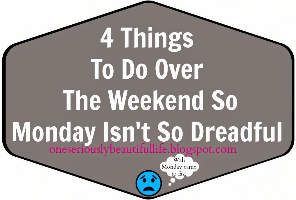 One Seriously Beautiful Life: Things To Do Over The Weekend To Help ...
