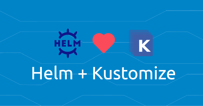 3 ways to customize off-the-shelf Helm charts with Kustomize ...