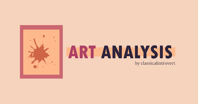Art Analysis: Formal, Personal, Cultural, and Contemporary Analysis on ...