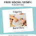 Free Printable Fidget Social Story | And Next Comes L - Hyperlexia ...