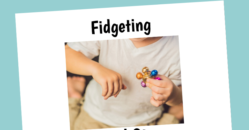 Free Printable Fidget Social Story | And Next Comes L - Hyperlexia ...