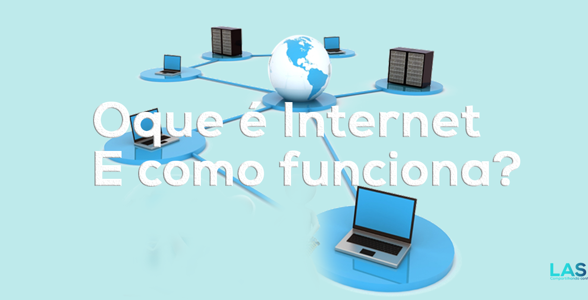 Oque é a internet e como funciona?