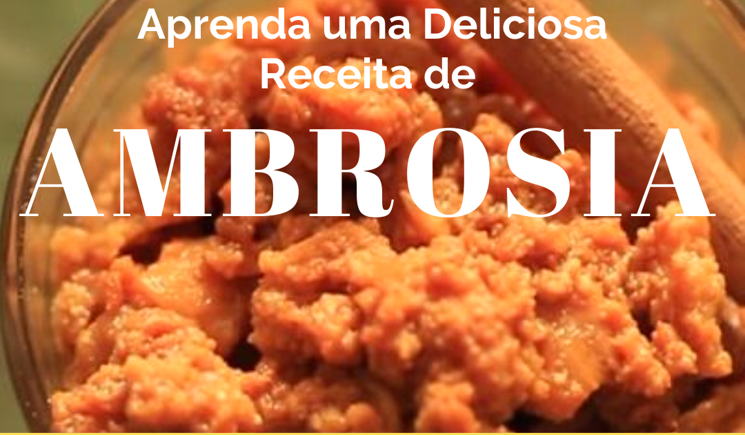 Como Fazer Ambrosia