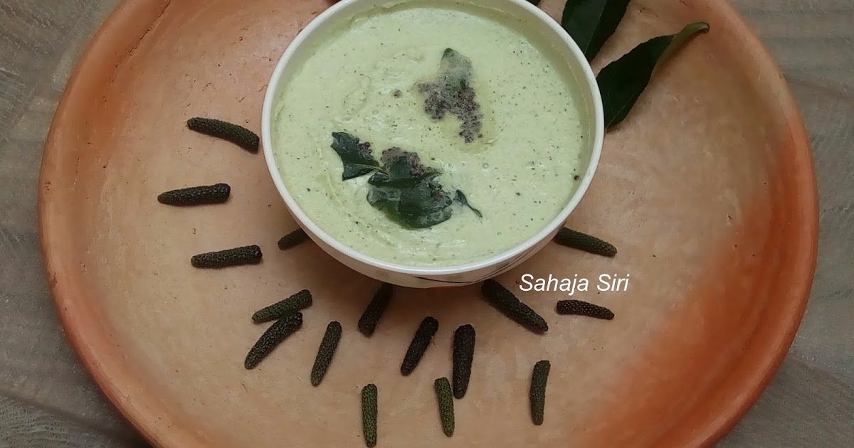 Fresh Hippali/ pippali tambuli/ Long pepper tambli