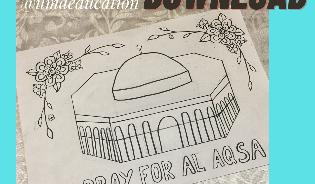 ILMA Education: Masjid Al Aqsa Colour In Free Download