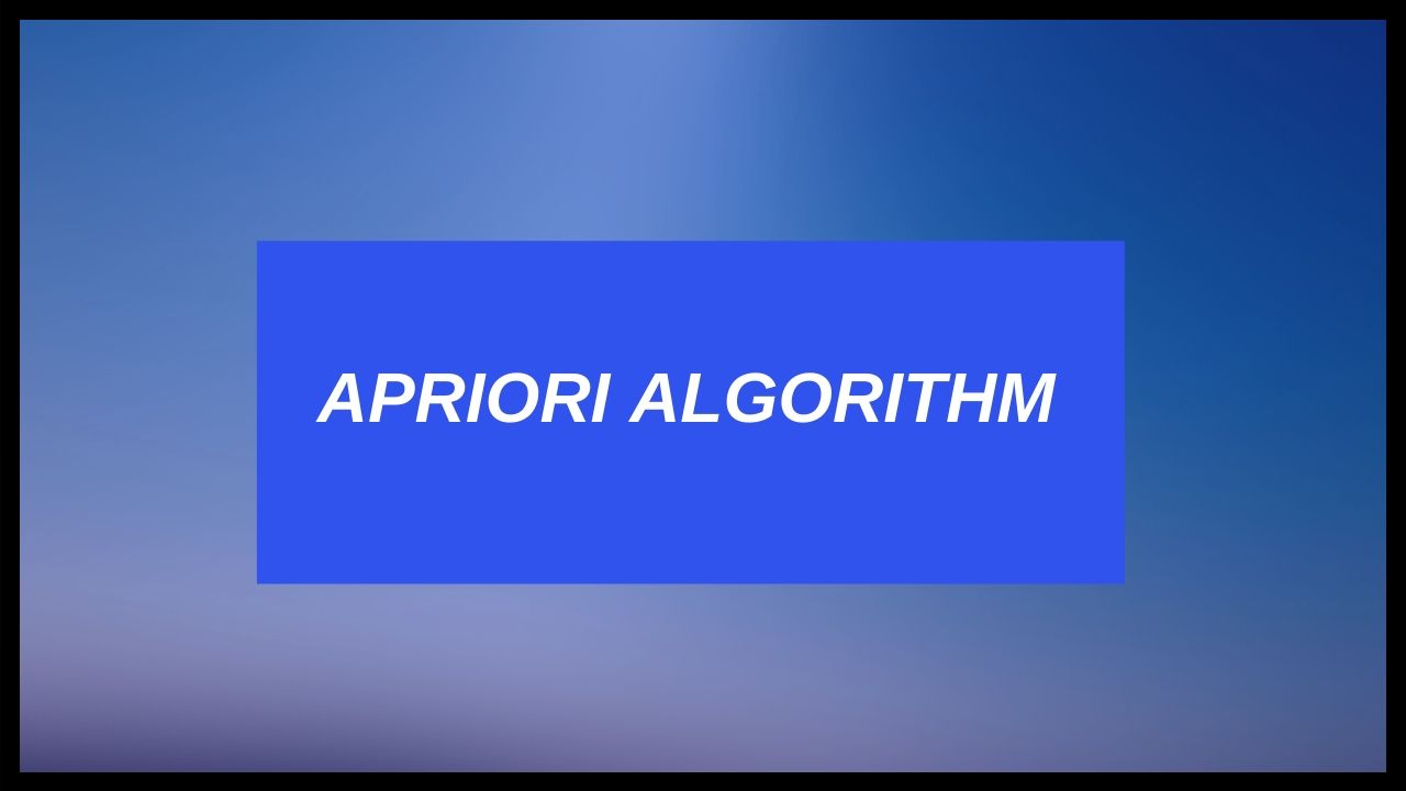 Apriori Algorithm In Data Mining With Examples