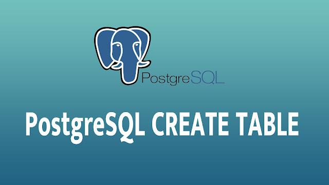PostgreSQL CREATE TABLE