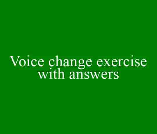 Voice change exercise with answer