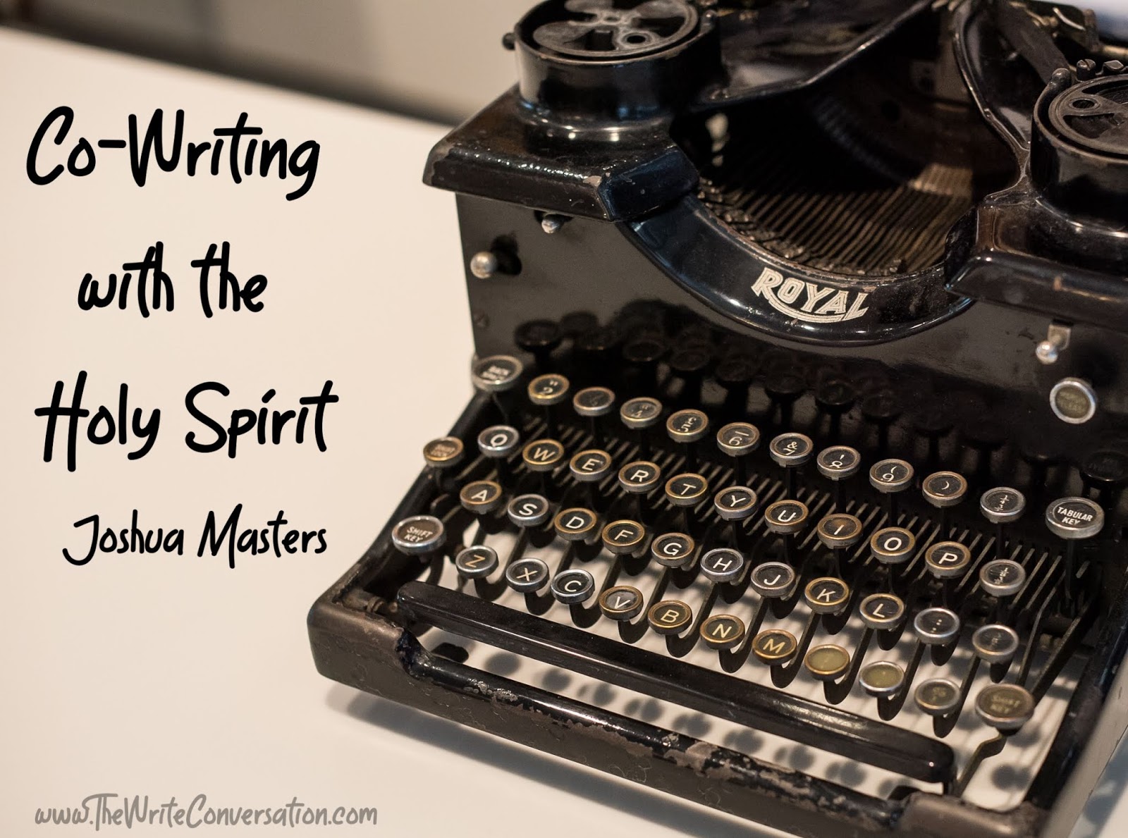 The Write Conversation: Co-Writing with the Holy Spirit