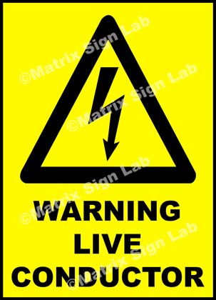 SV Tech Blog: Warning Live Conductor Sign